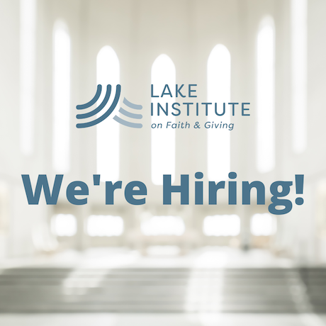 Hiring Managing Director - Lake Institute on Faith & Giving
