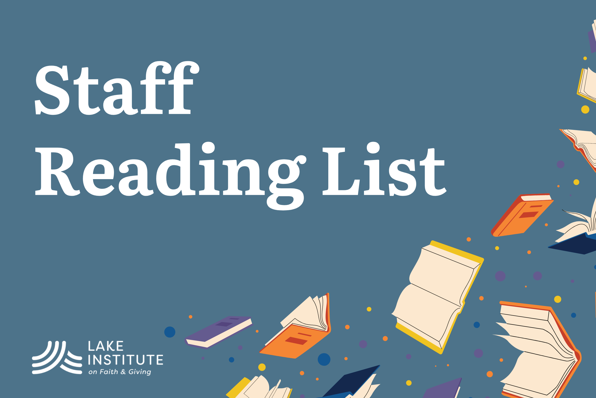 Staff Reading Recommendations - Lake Institute on Faith & Giving